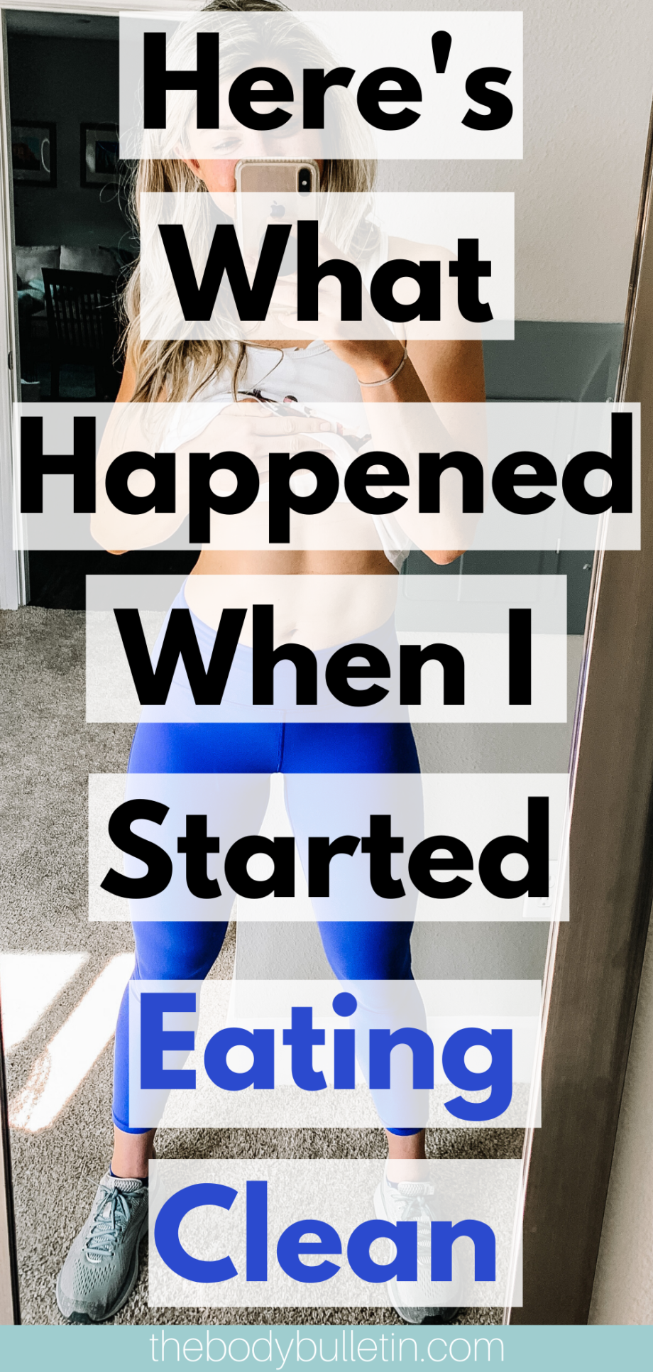 My Clean Eating Results - A Transformation Story • The Body Bulletin