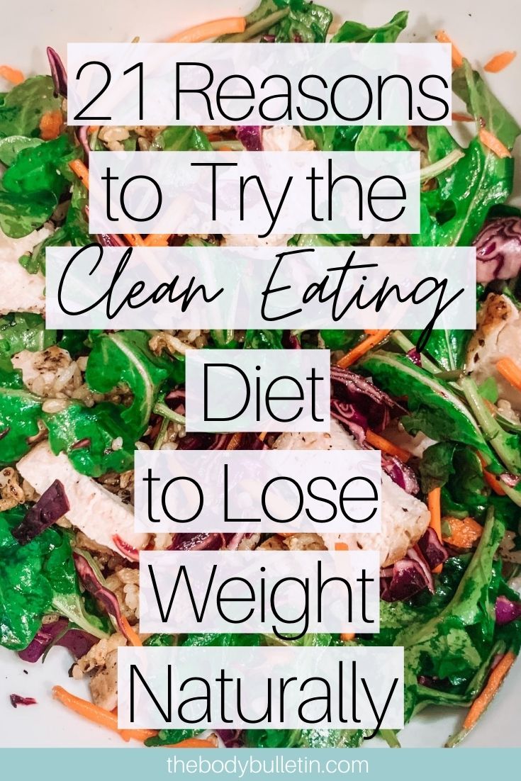 21 Benefits of Eating Clean | The Body Bulletin